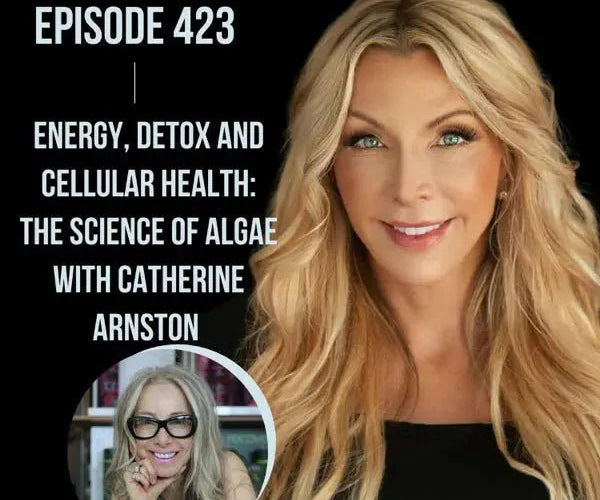 Energy, Detox and Cellular Health: The Science of Algae with Catherine ...