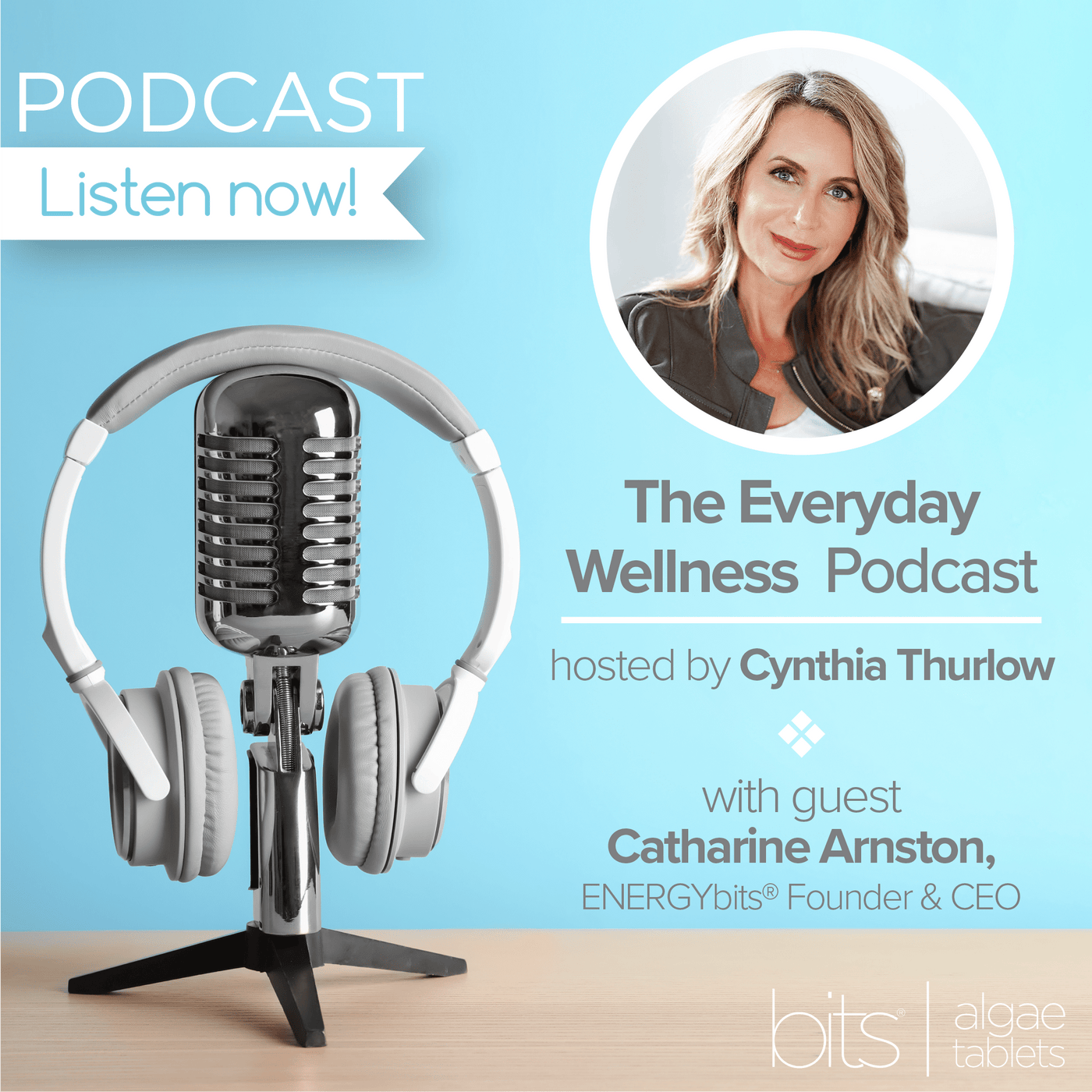 Everyday Wellness Podcast Recap – ENERGYbits